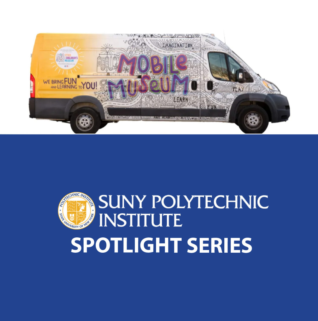 SUNY Poly Spotlight Series: Morning at the Museum! | Utica Children's ...